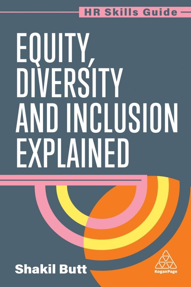 Equity, Diversity and Inclusion Explained | Kogan Page